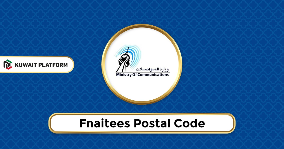 Fnaitees Postal Code: Know Your Area's Delivery - Kuwait Platform
